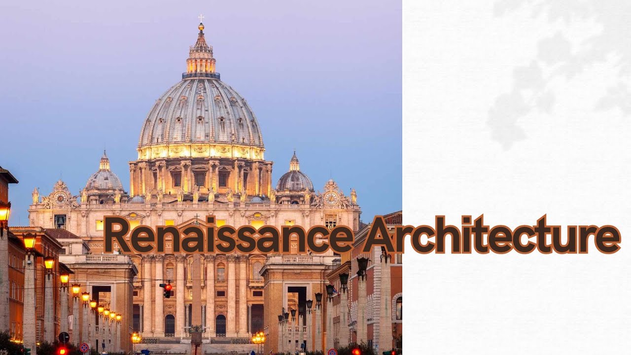 Reviving the Classics: The Triumph of Renaissance Architecture - YouTube