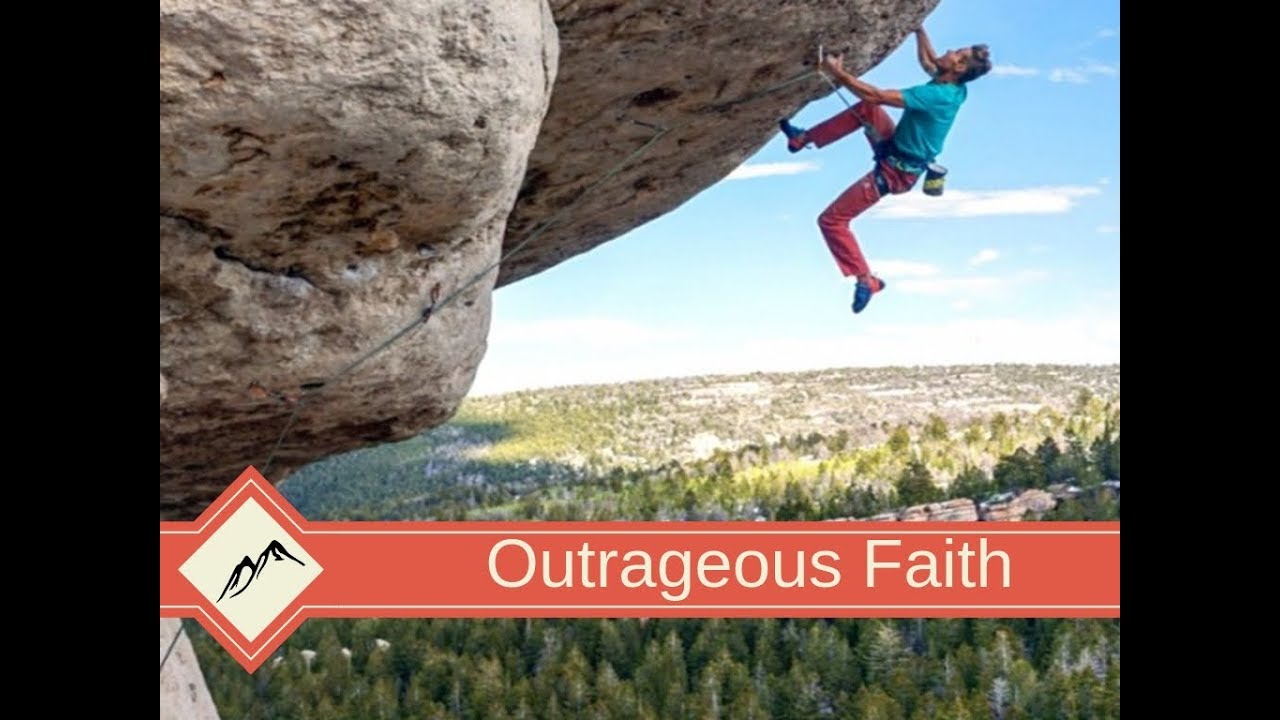 Outrageous Faith #3 - Outrageous Action - YouTube