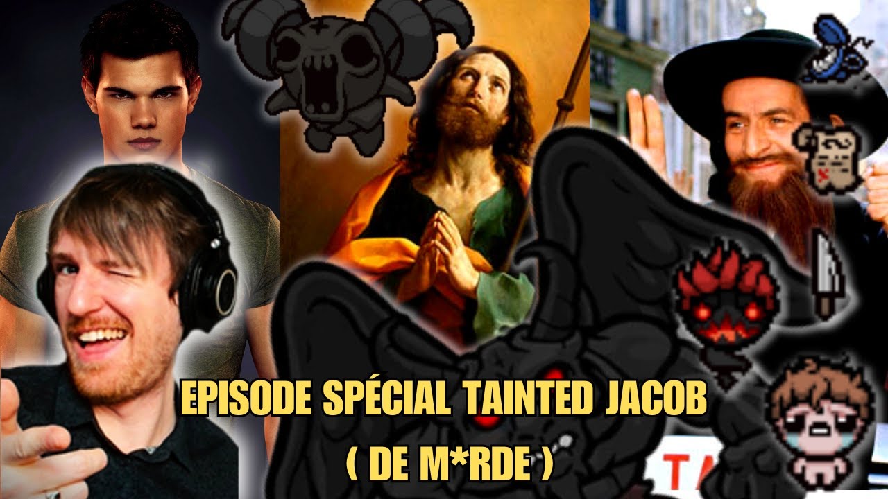 EPISODE SPÉCIAL TAINTED JACOB | Binding Of Isaac #156 - YouTube