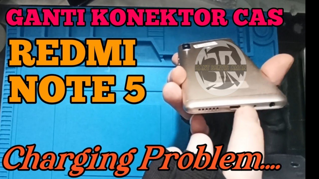 Cara Ganti Konektor Cas Redmi Note 5 || Redmi Note 5 Charging Problem ...