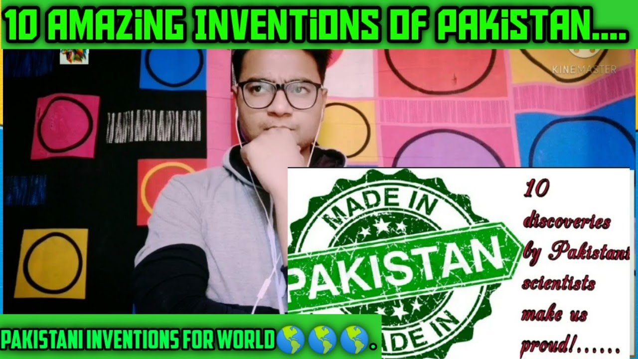 Indian Reaction To 10 Amazing Inventions Of Pakistan | Pakistani ...