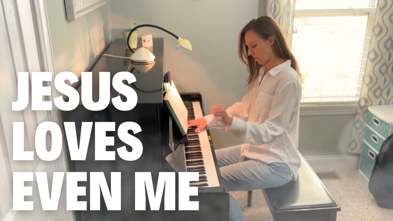 Jesus Loves Even Me - Piano Hymn Arrangement - YouTube