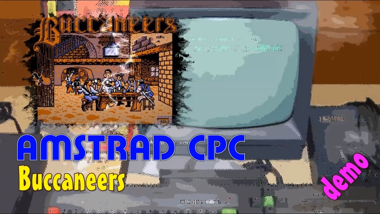 Amstrad CPC -=Buccaneers=- demo - YouTube