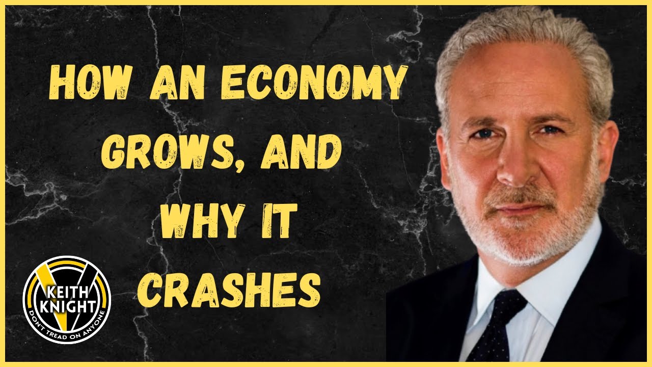 How an Economy Grows and Why It Crashes w/ Peter Schiff & Keith Knight ...