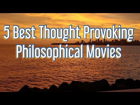 5 Best Thought Provoking Philosophical Movies Philosopherjay part 1 ...