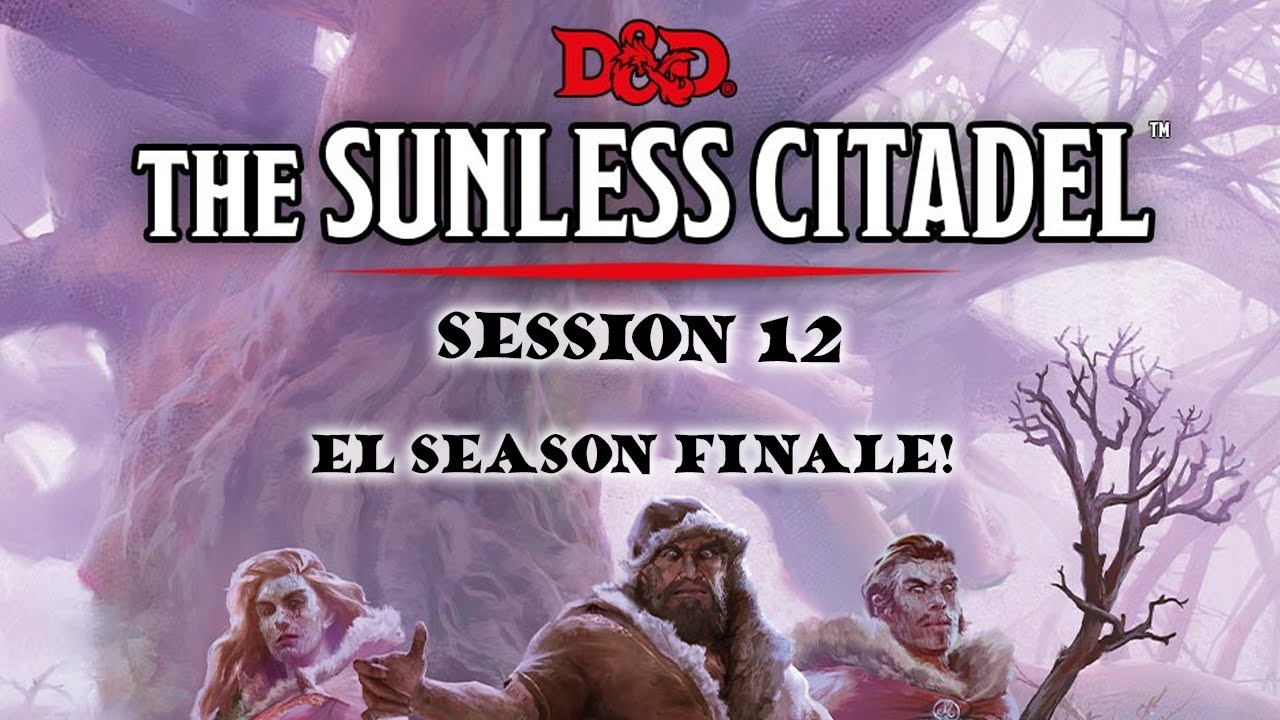 Dungeons & Dragons! -The Sunless Citadel: Season Finale! [Eng/Spa ...