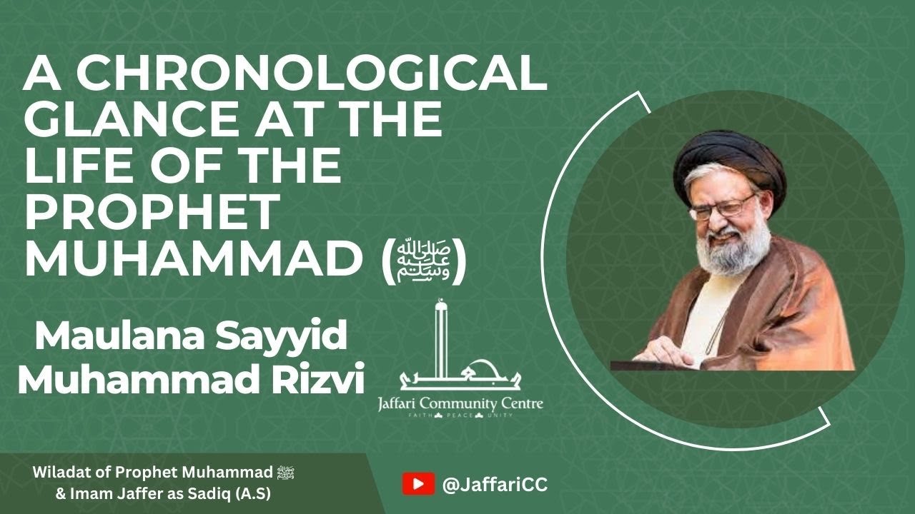 A Chronological Glance at the Life of the Prophet - Maulana Syed ...