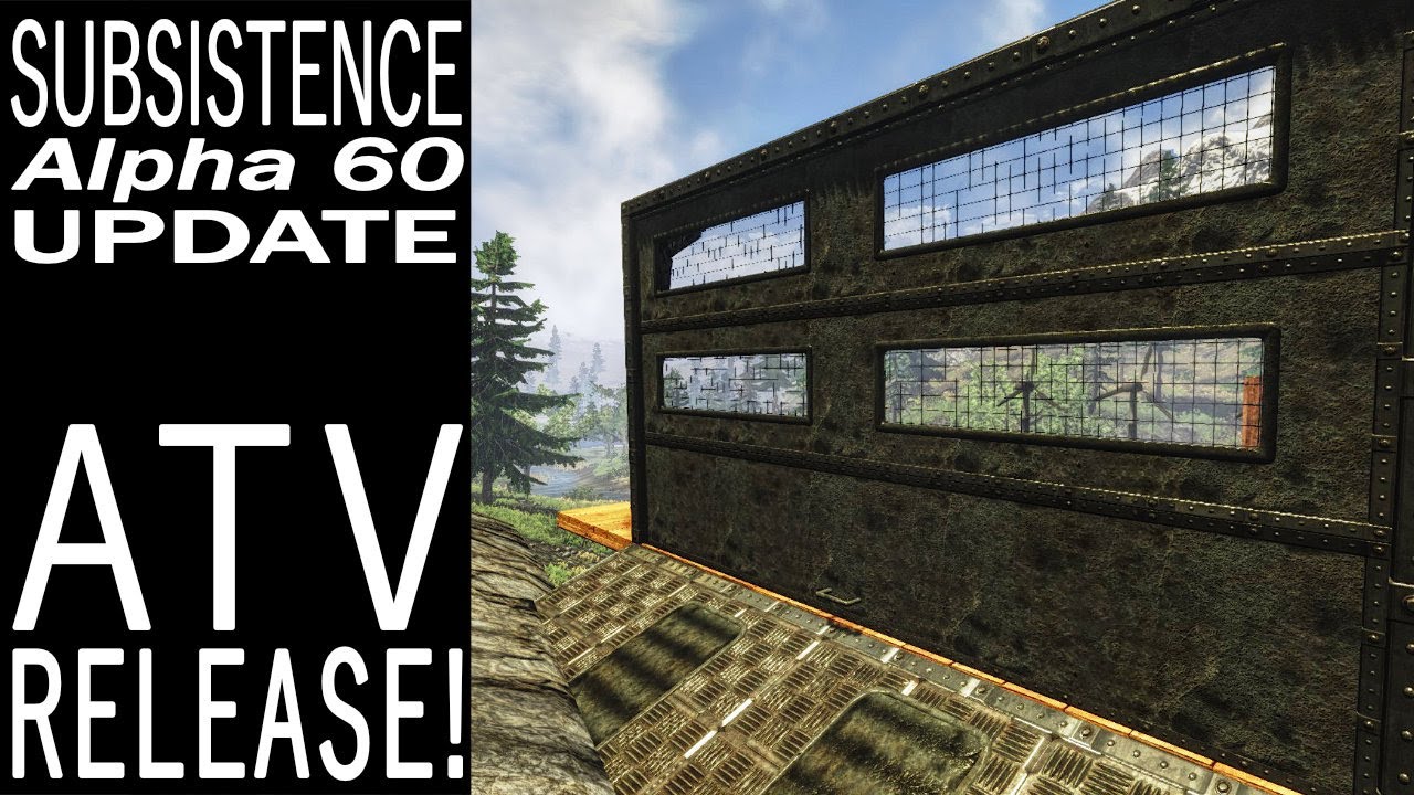 Alpha 60 Update: ATV Release! | Subsistence Single Player Gameplay | EP ...