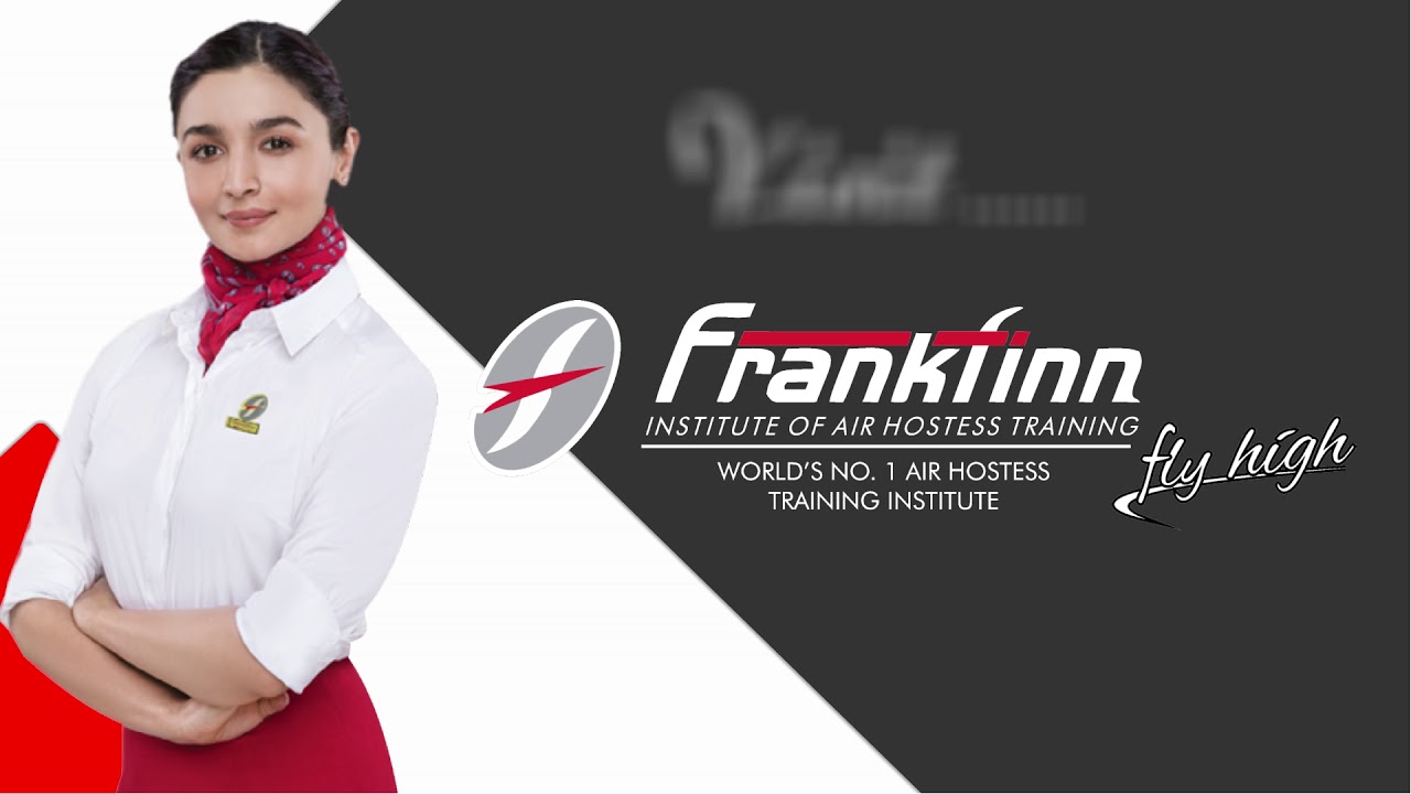 Frankfinn Institute Of Airhostess Training-Make Your Career With Us ...