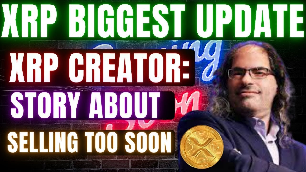 XRP Creator's Story Of SELLING TOO SOON ! XRP LATEST NEWS TODAY'S - YouTube