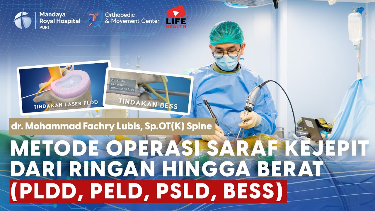 Metode Operasi Saraf Kejepit Untuk Masalah Tulang Belakang | dr ...