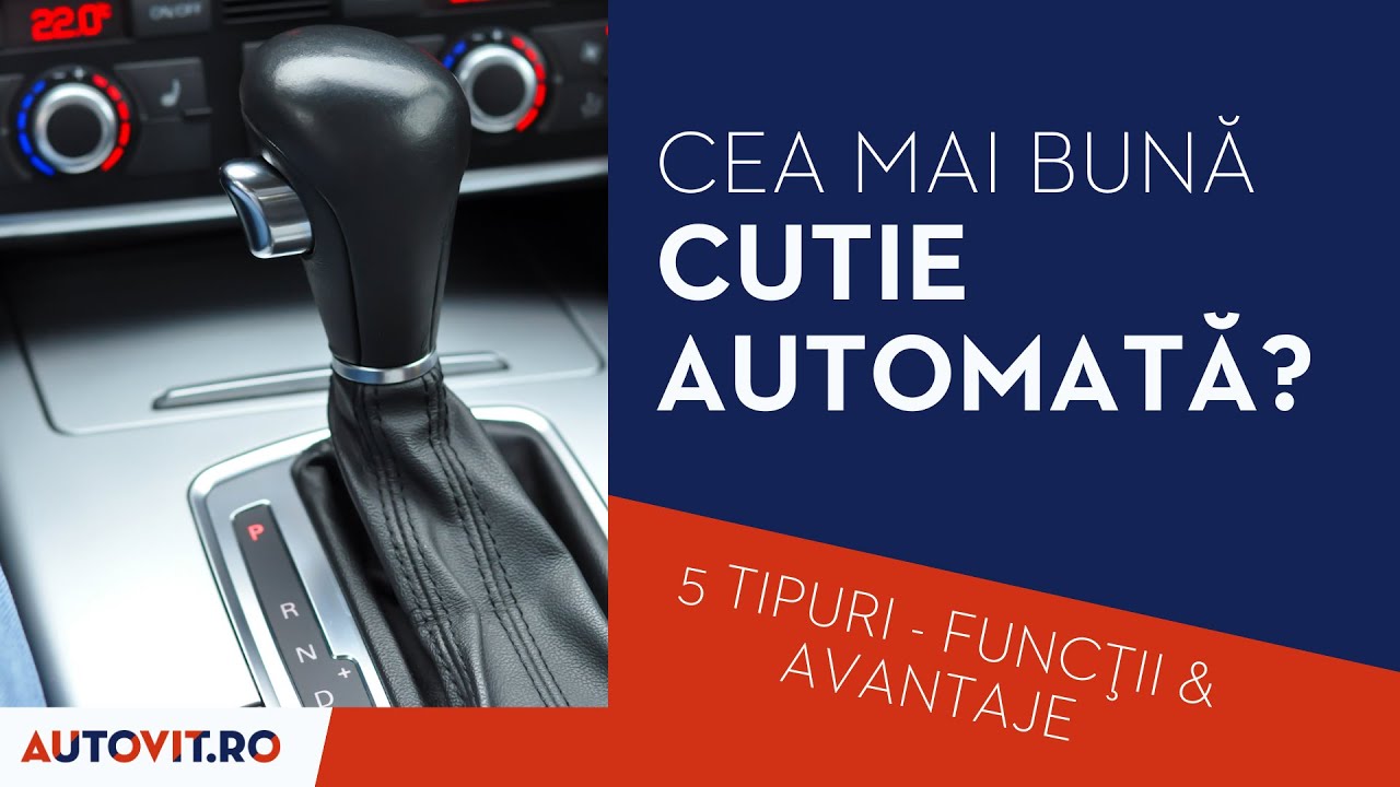 Cutie de Viteze Automata: Cea Mai BUNA din Cele 5 TIPURI - YouTube