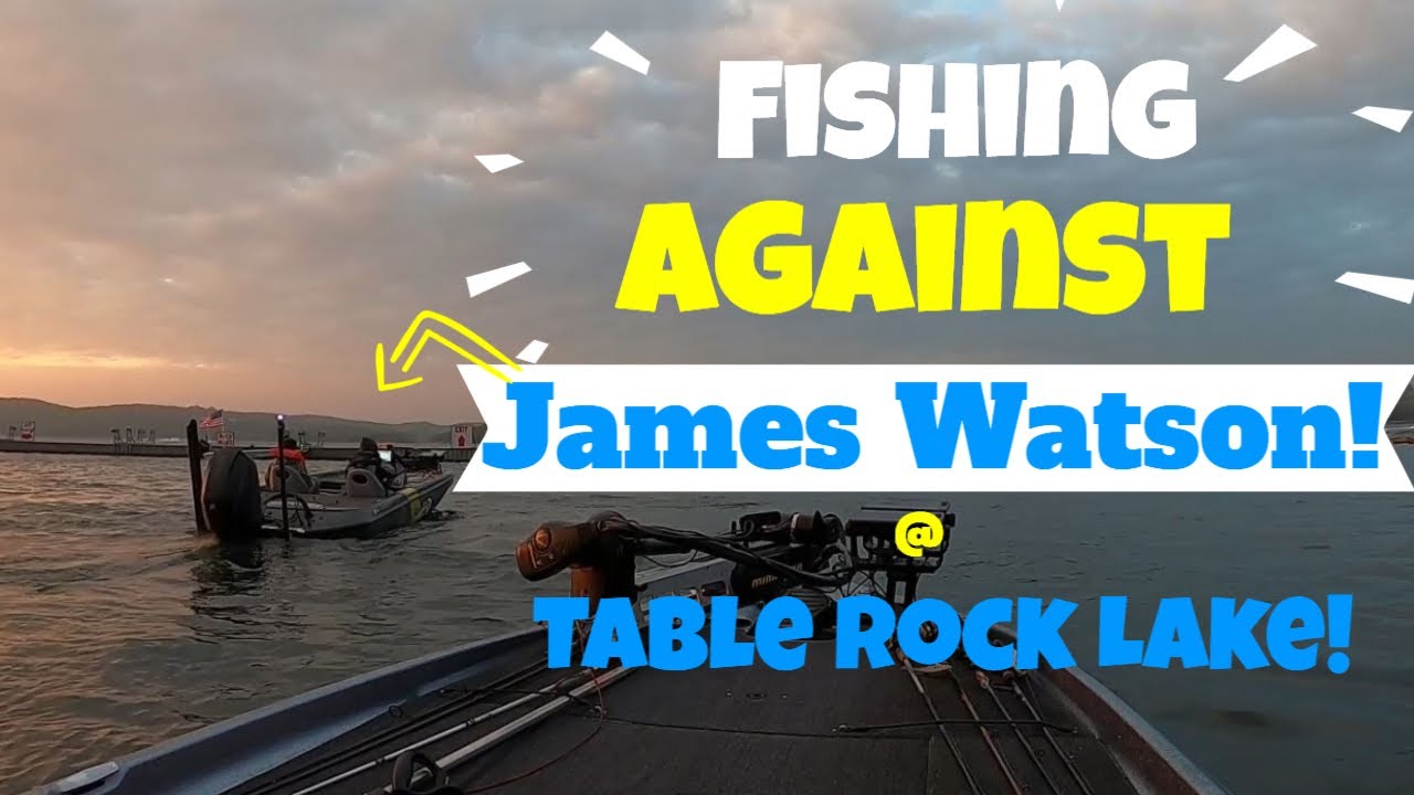 Fishing against JAMES WATSON at TABLE ROCK LAKE! MLF BIG 5 Ozark Div ...