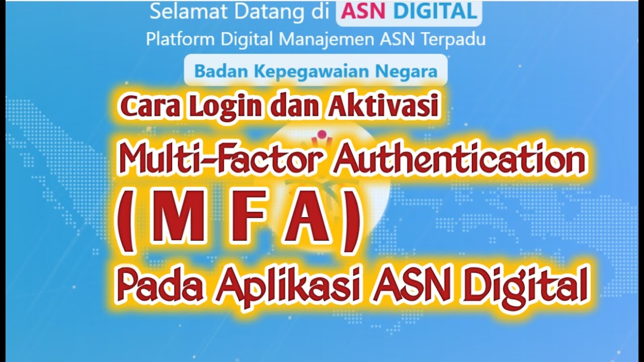 Cara Aktivasi Multi Factor Authentication (MFA) pada ASN DIGITAL BKN ...