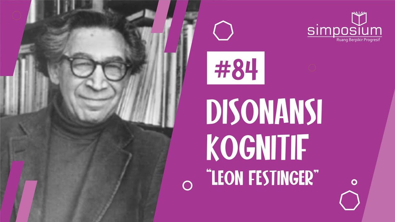 Disonansi Kognitif II (Leon Festinger) || DISKUSIUM #84 - YouTube