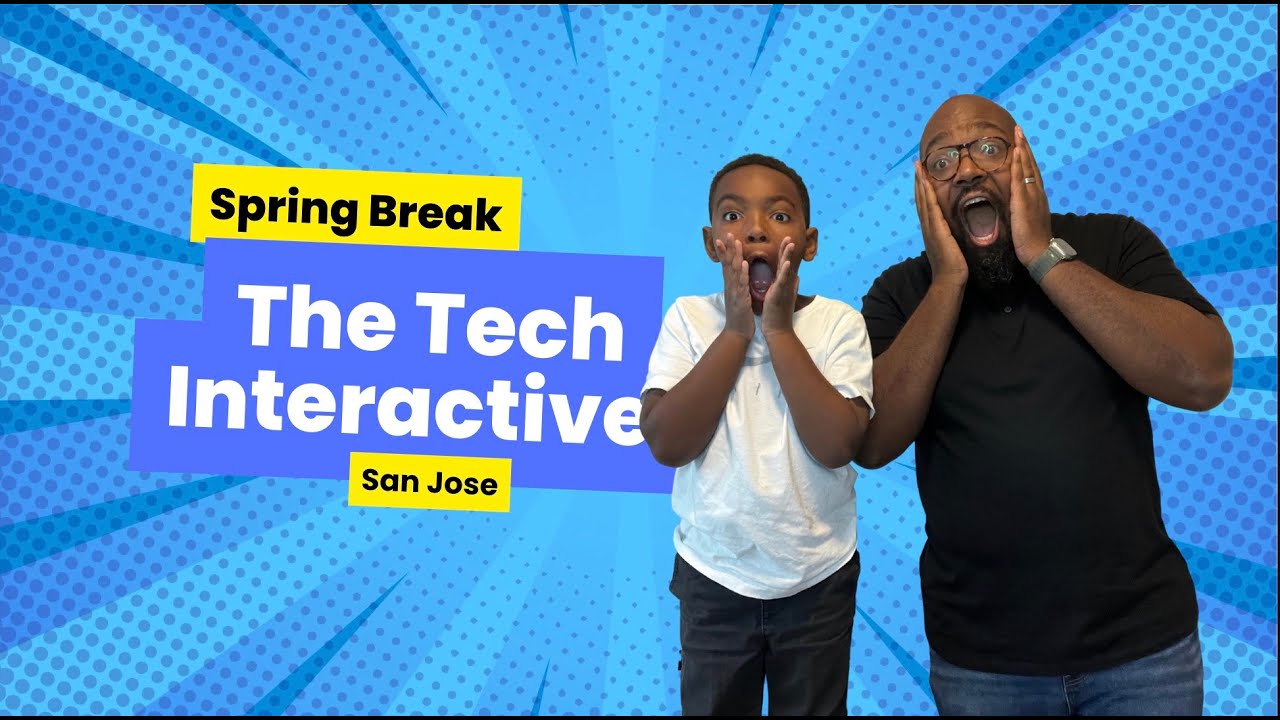 Spring Break Fun at the Tech Interactive in San Jose - YouTube