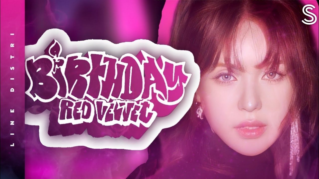 »Red Velvet(레드벨벳)''Birthday''//Line Distribution//« - YouTube