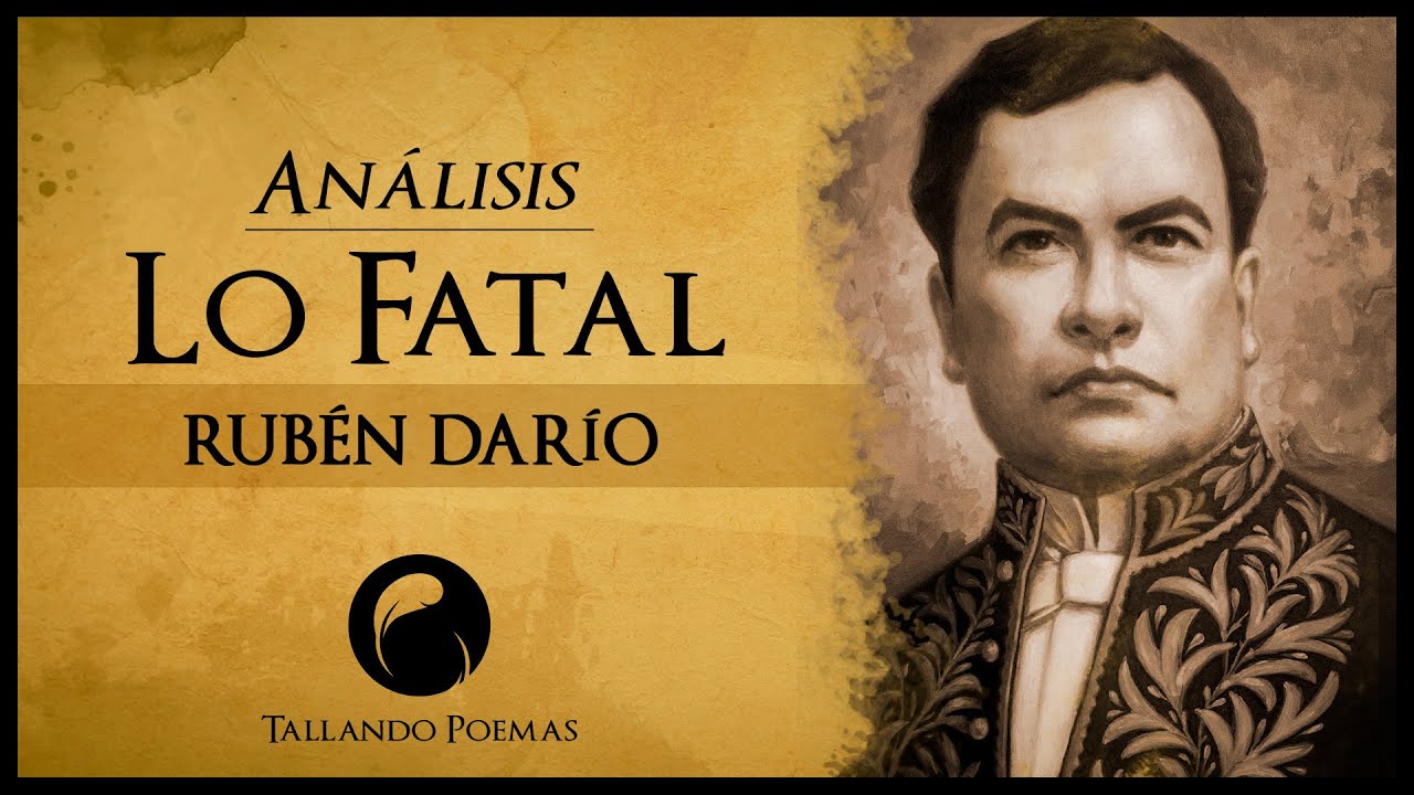 ANÁLISIS del Poema "Lo Fatal" de Rubén Darío Interpretación ...