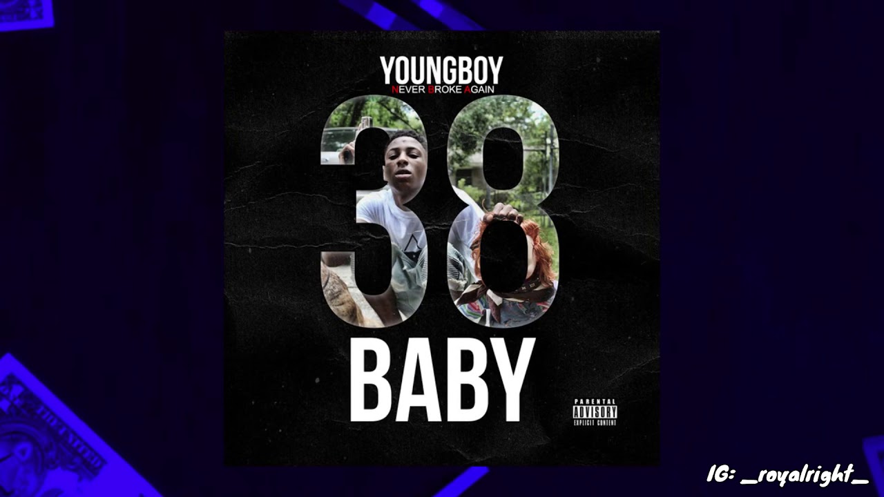 YoungBoy Never Broke Again - 38 Baby - YouTube