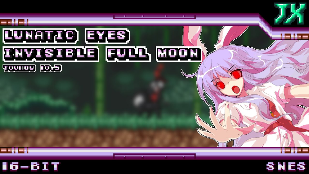 【HAPPY NEW YEAR(2023)】[16-Bit;SNES]Lunatic Eyes ~ Invisible Full Moon ...