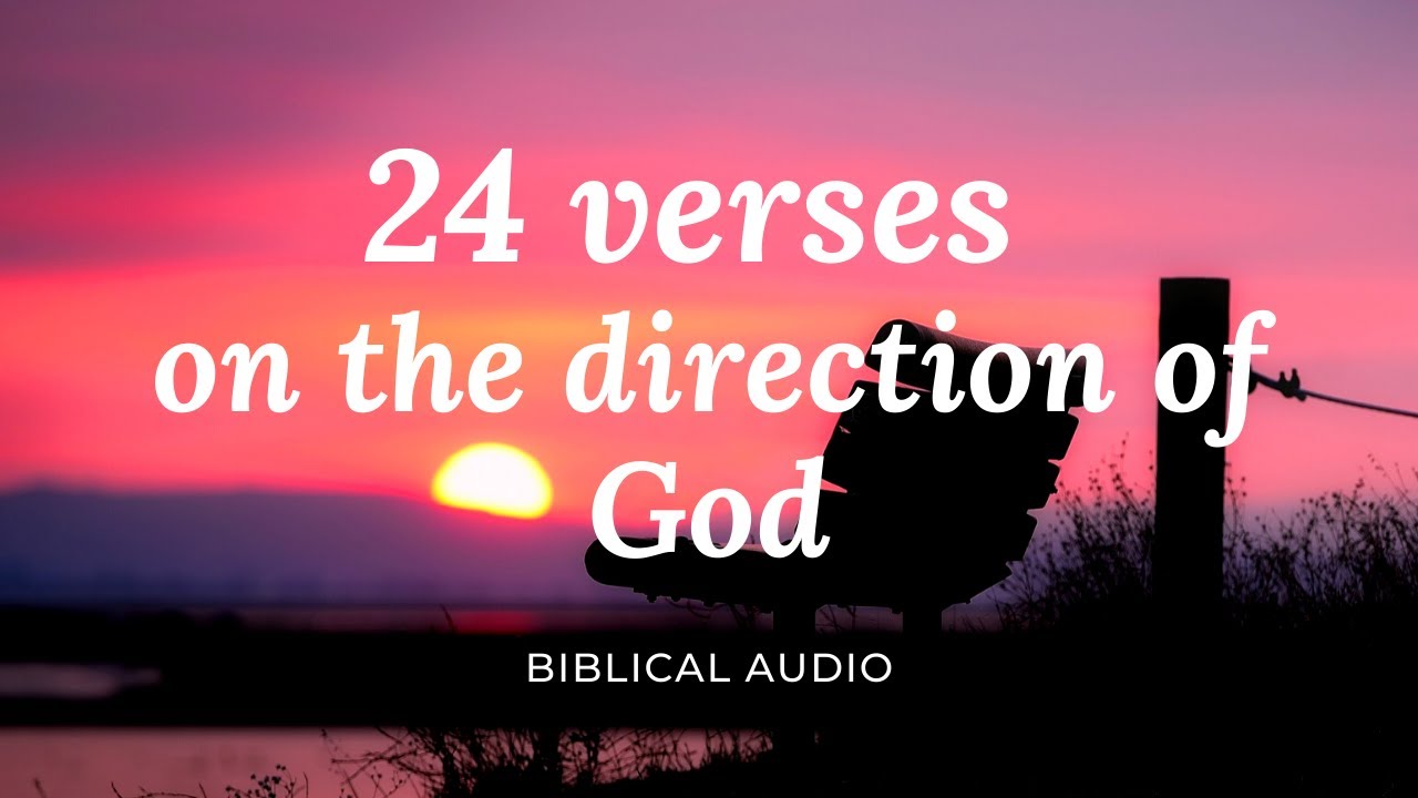 24 VERSES ON THE DIRECTION OF GOD — HE SHOWS YOU THE WAY l ...