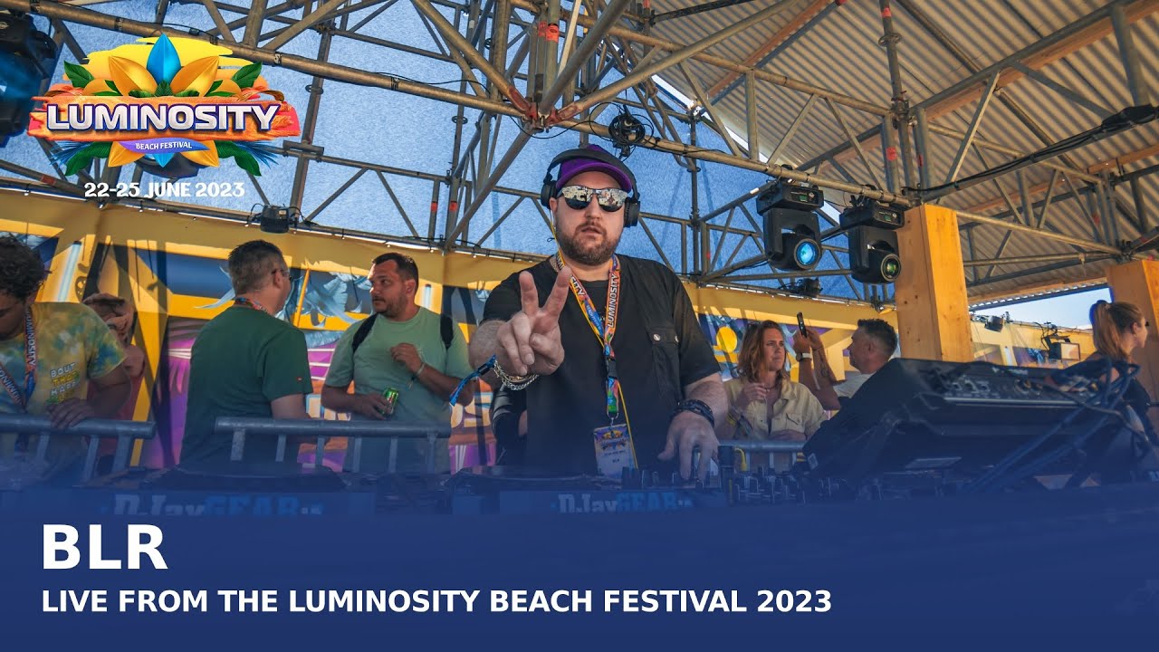 BLR live at Luminosity Beach Festival 2023 // INFINITY Stage #LBF23 ...