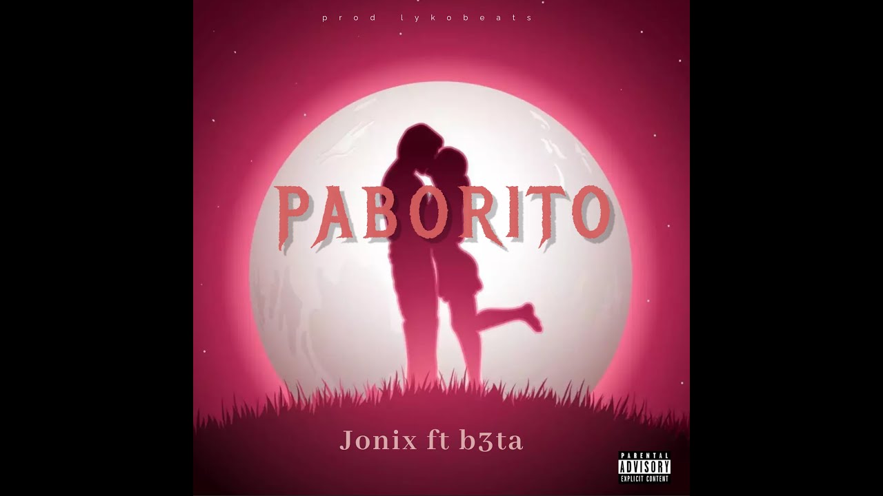 PABORITO - Jonix ft B3ta (Official Lyrics Video) - YouTube