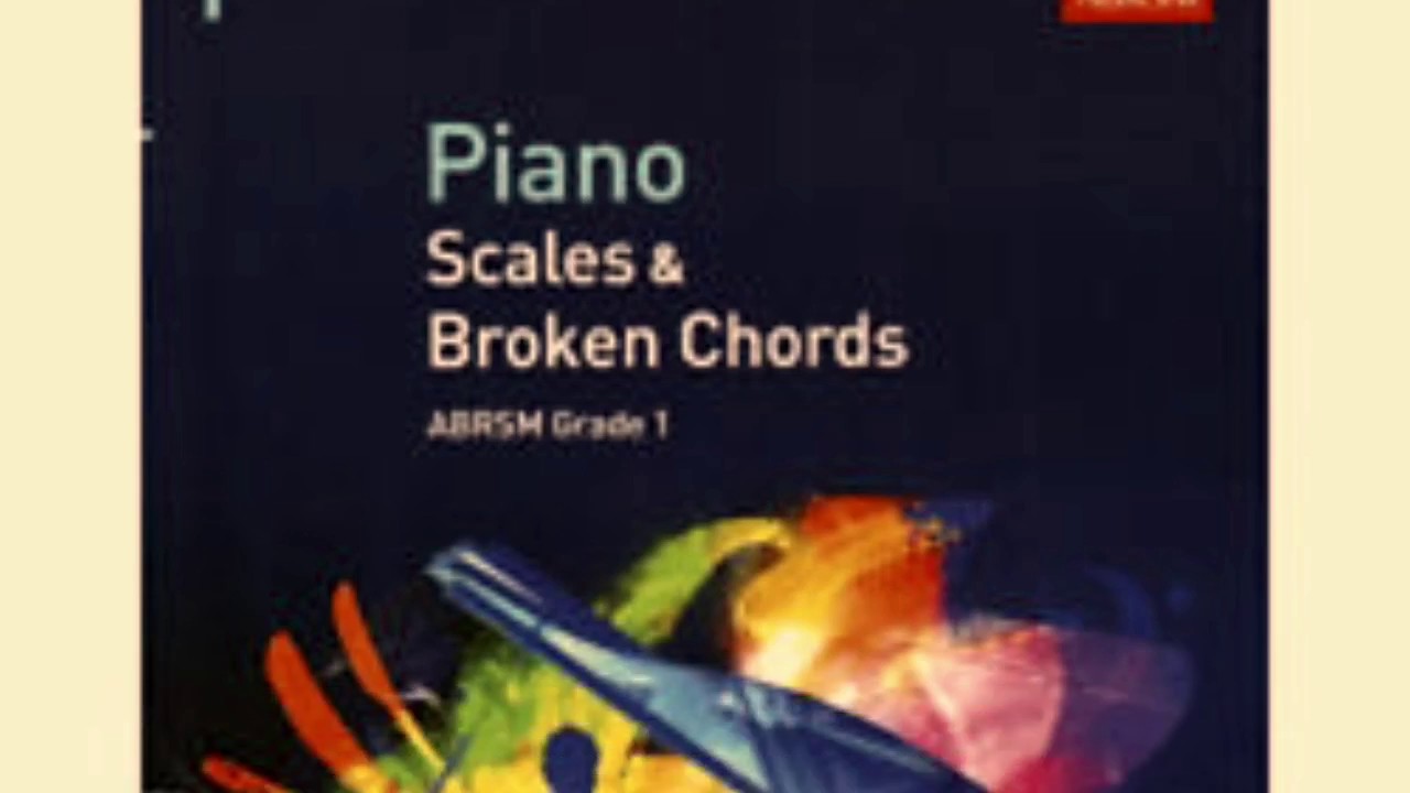 Piano Scales and Broken Chords ABRSM Grade 1 - YouTube