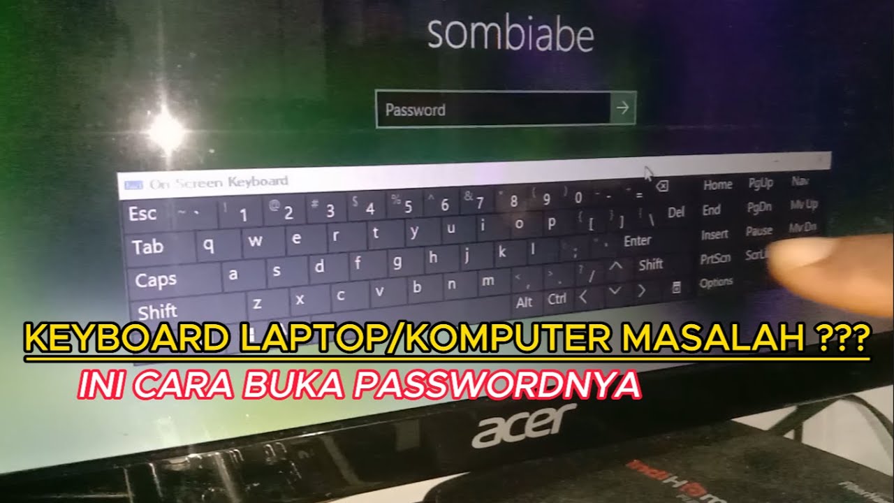 CARA BUKA PASSWORD PADA LAPTOP/PC YANG KEYBOARDNYA BERMASALAH - YouTube