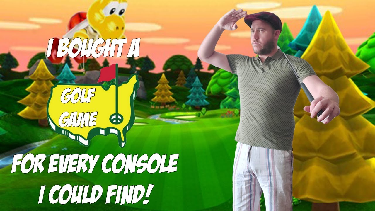 I bought a GOLF GAME for EVERY CONSOLE - YouTube