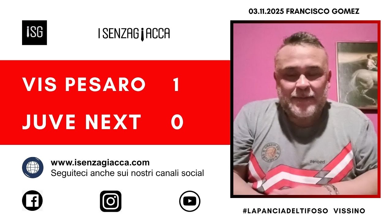 Vis Pesaro-Juve Next Gen 1-0 del 3 novembre 2025 commentata da La ...