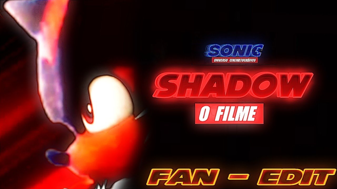 Shadow The Hedgehog (Shadow: O Filme) Teaser Trailer - [Fan-Edit ...