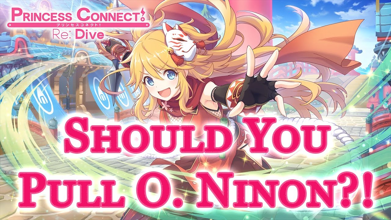SHOULD YOU PULL OEDO NINON?! AN IN DEPTH ANALYSIS [Princess Connect! Re ...