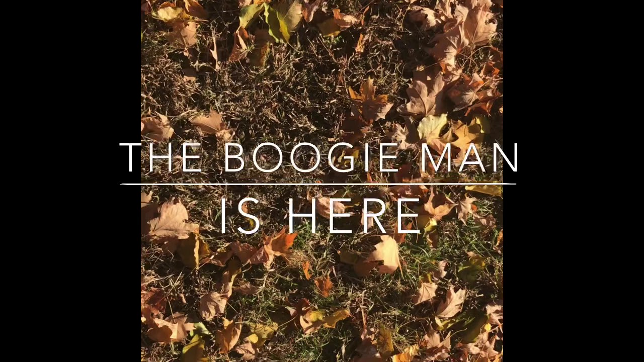 The Boogie Man - YouTube