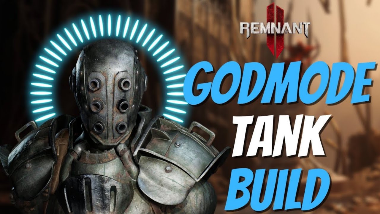 Remnant 2: Best Tank Build Apocalypse, You won't die anymore - YouTube