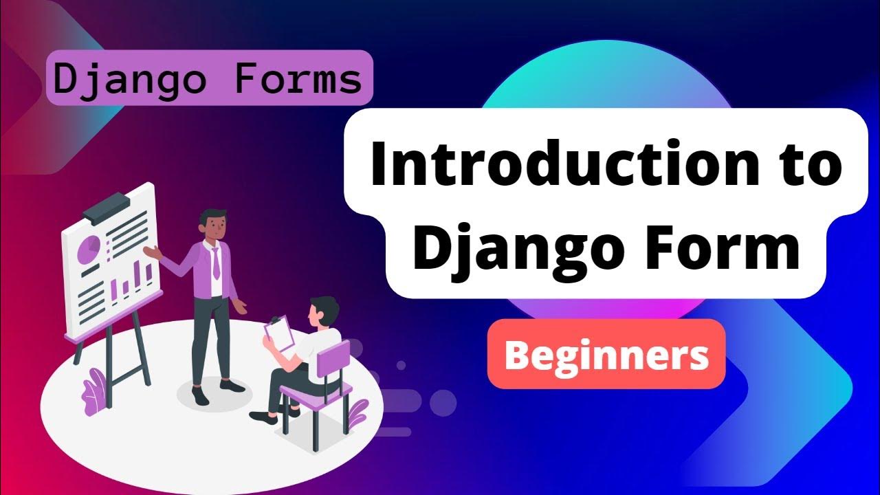 Introduction to Django Forms - YouTube