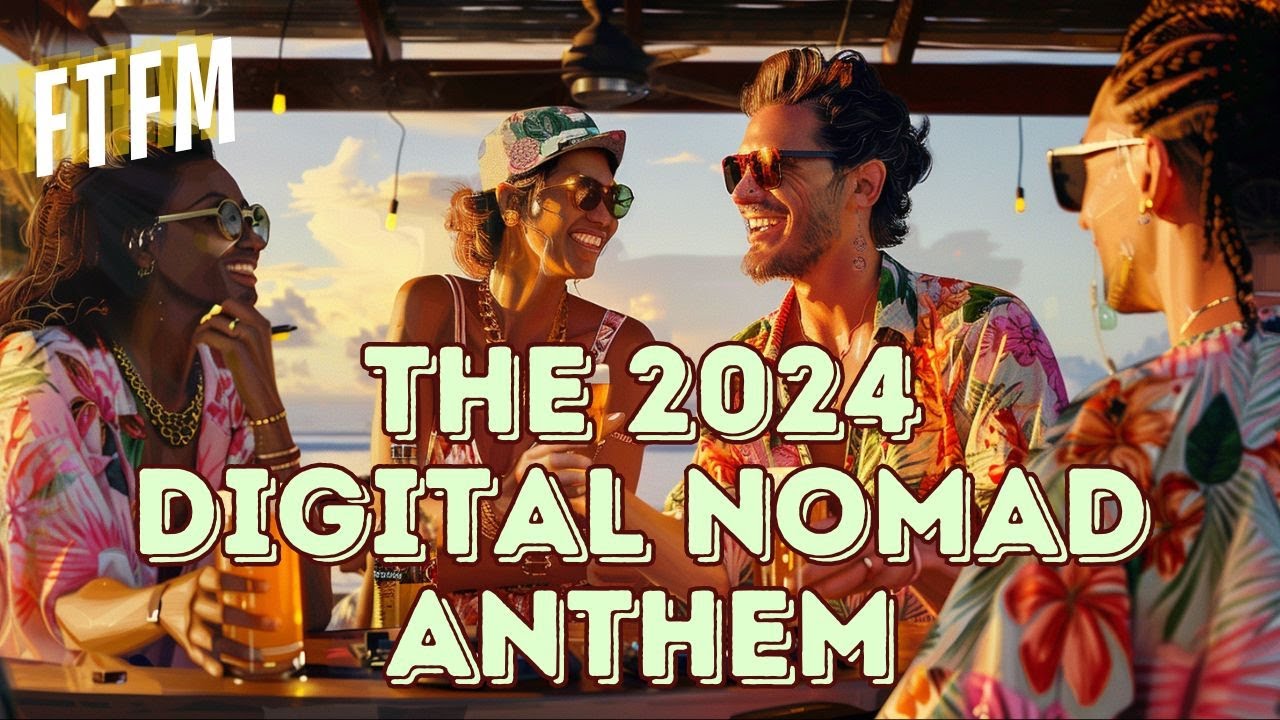 "I´m a Digital Nomad" | Electronic Feel-Good Summer Anthem by | FTFM ...