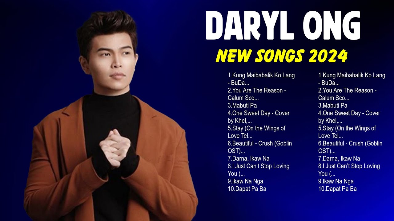 Daryl Ong - Hot Billboard OPM Songs 2024 - OPM Trending Album 2024 ...