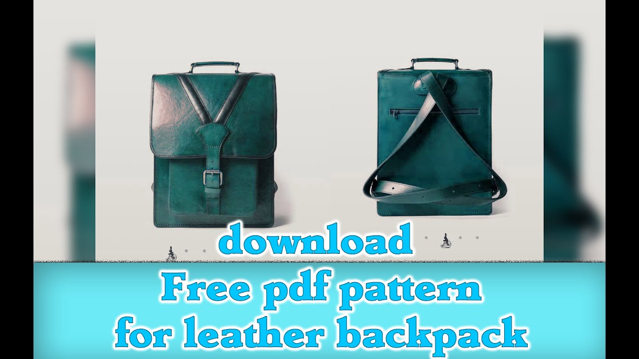 free pdf pattern for leather backpack - YouTube