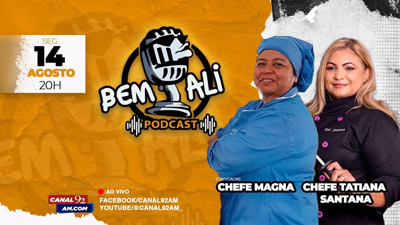 Chefe Taty de Santana e Chefe Magna - Bem Ali Podcast #4 - YouTube