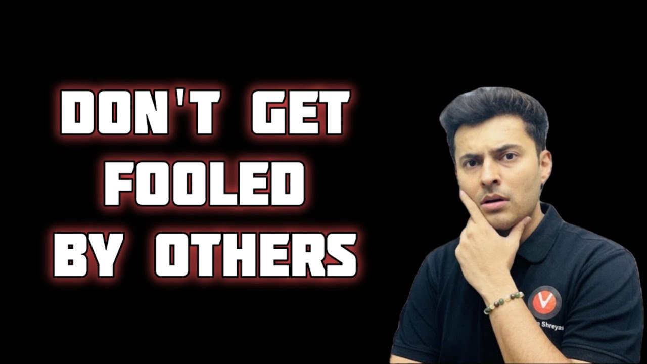 Don't Get Fooled By Other's | by Shreyas Sir Vedantu #motivation # ...