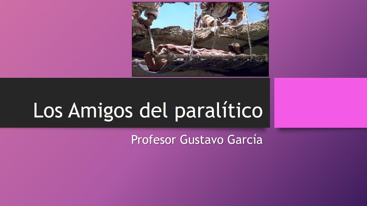 Los amigos del Paralitico - YouTube