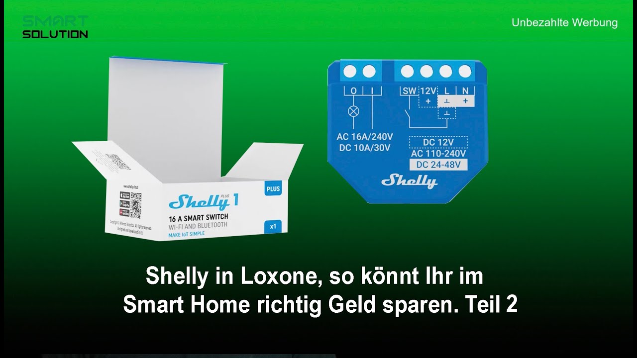 Shelly in Loxone, so könnt Ihr im Smart Home richtig Geld sparen. Teil2 ...