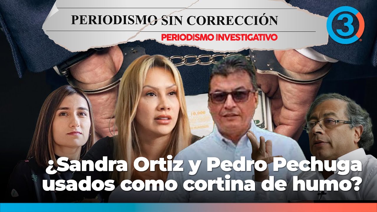 ¿Sandra Ortiz y Pedro Pechuga usados como cortina de humo? | Periodismo ...