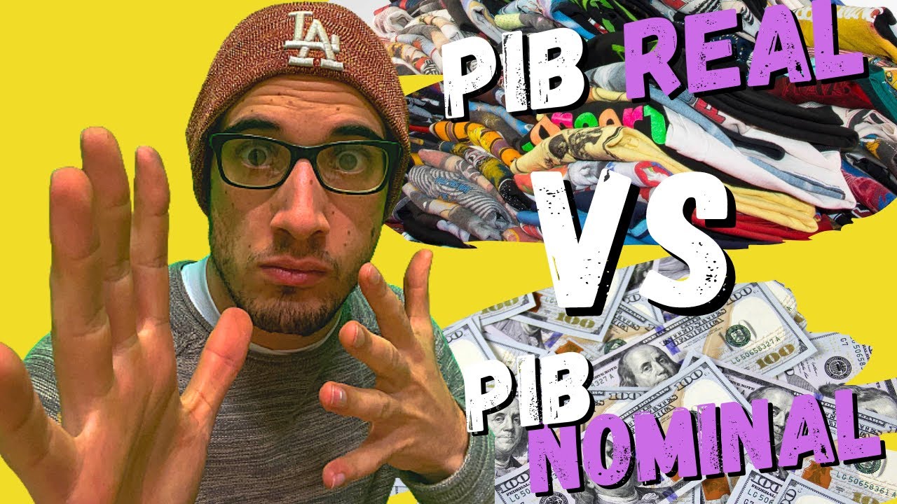 Producto Interno Bruto NOMINAL y REAL | PIB Real VS PIB Nominal - ¿Como ...