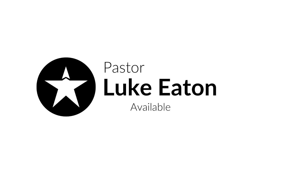 Available - Pastor Luke Eaton - YouTube