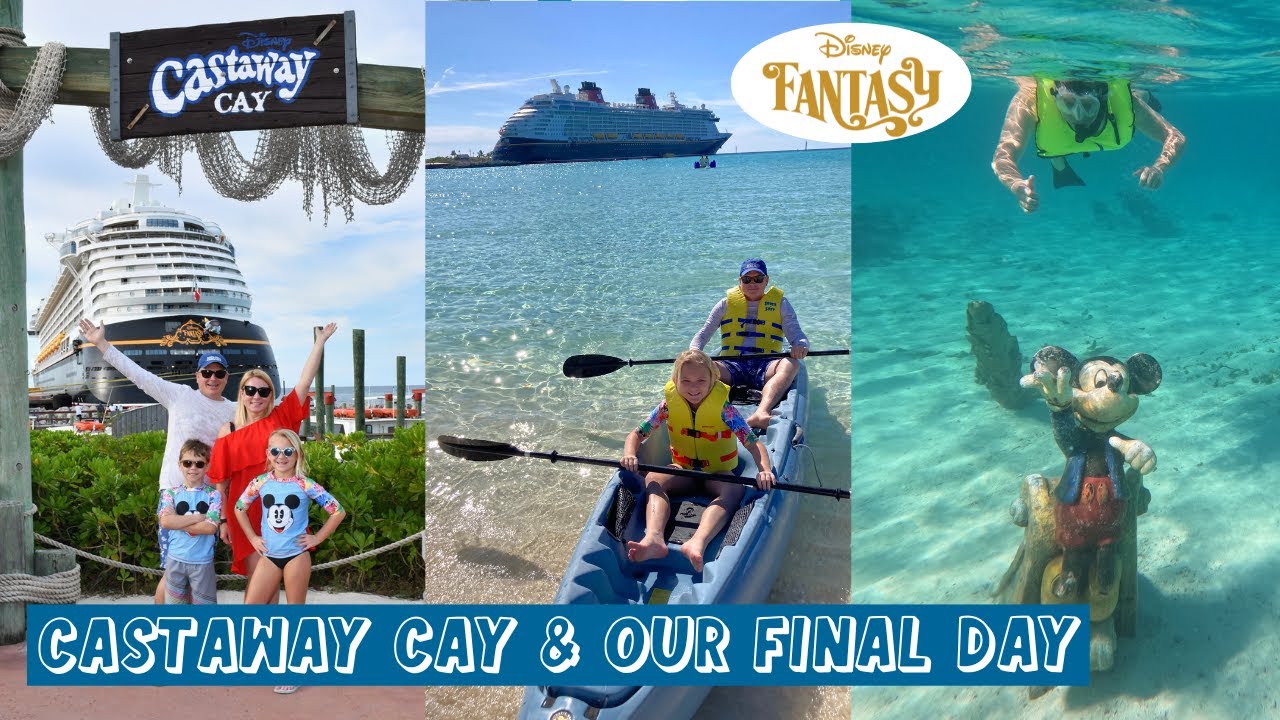 CASTAWAY CAY Snorkeling, Kayak, Bikes & More I Disney Fantasy Cruise Final Day & Debarkation ...