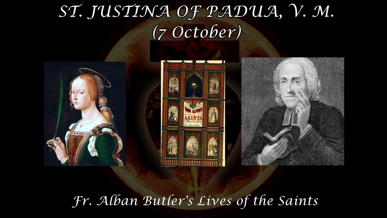 St. Justina of Padua, Martyr (7 October): Butler's Lives of the Saints ...