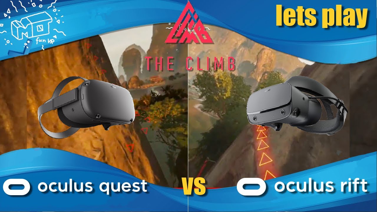 The CLIMB / Oculus Quest vs RIFT ._. first impression / lets play ...