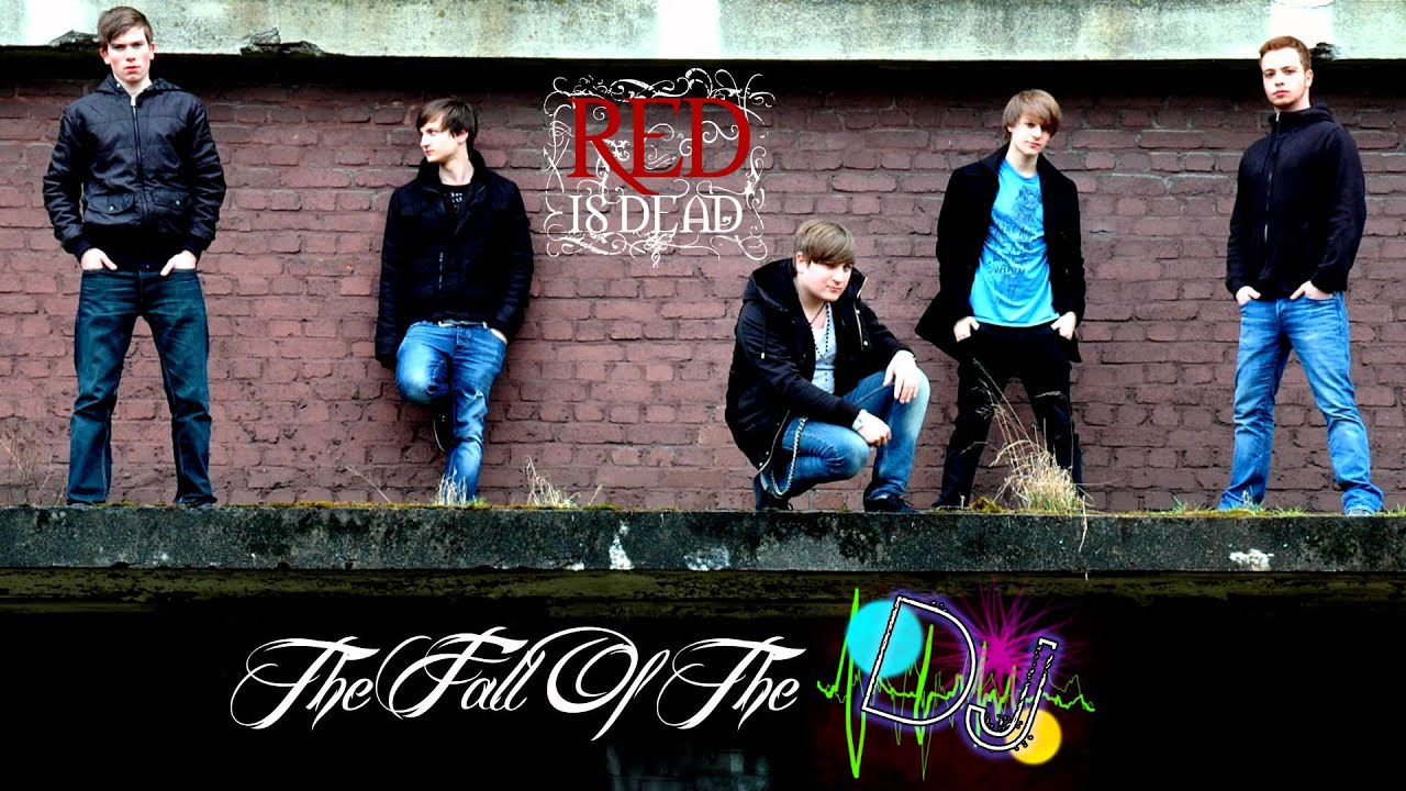 Red Is Dead - The Fall Of The DJ - YouTube